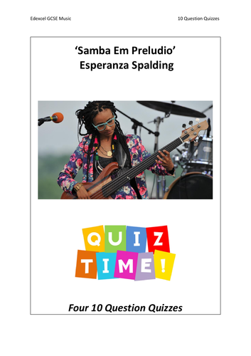 10 Question Quizzes - Samba Em Preludio by Esperanza Spalding - Edexcel ...