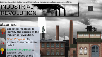 The Industrial Revolution : Causes & Consequences . | Teaching Resources