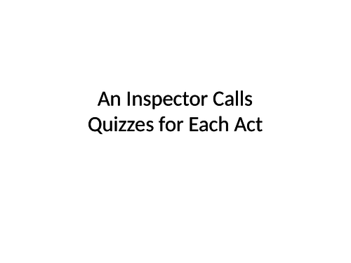 An Inspector Calls: Act-by-Act Quizzes | Teaching Resources