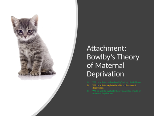 AQA Psychology A Level Attachment: Bowlby and the Maternal Deprivation ...