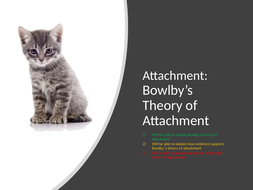 AQA Psychology A Level Attachment: Bowlby's Monotropic/Evolutionary ...