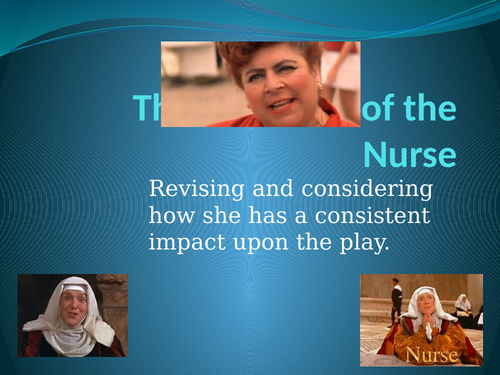 Character of the Nurse in Romeo and Juliet | Teaching Resources