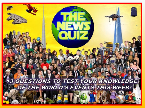 The News Quiz 8th -15th October 2018 Form Tutor Time Topical Events ...