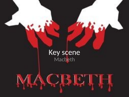 Macbeth Critical Essay Plan: Key Scene (GCSE, National 5) | Teaching ...