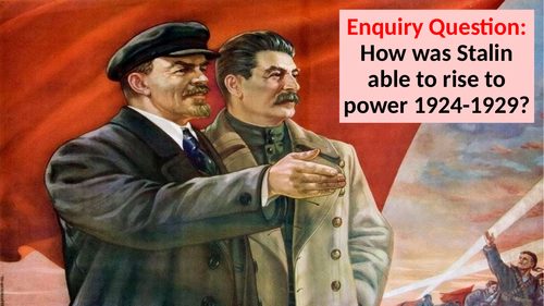 Enquiry Question: How was Stalin able to rise to power 1924-1929 ...