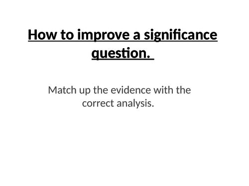 AQA History Power and the People - How to improve a significance ...