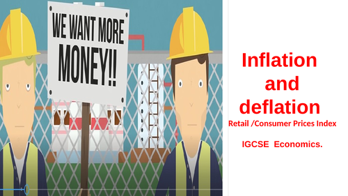 Inflation and deflation Retail / Consumer Price Index 'ppt' IGCSE ...