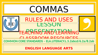 COMMAS: LESSON PRESENTATION | Teaching Resources