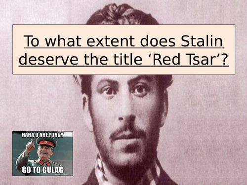 AQA A-Level Tsarist & Communist Russia Lesson 64 (Red Tsar) | Teaching ...