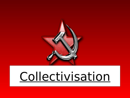 AQA A-Level Tsarist & Communist Russia Lesson 69-70 (Collectivisation ...