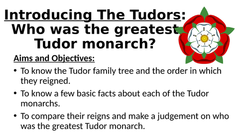 Who was the greatest Tudor monarch? | Teaching Resources