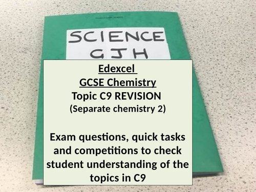 Edexcel GCSE Chemistry Topic C9 (Separate Chemistry 2) REVISION ...
