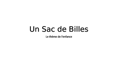Un Sac de Billes: l'enfance | Teaching Resources