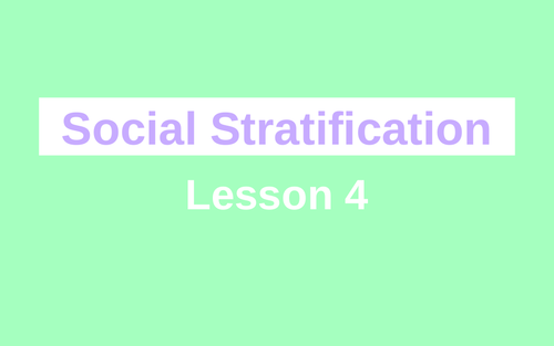Lesson 4 - Weber and Stratification | Teaching Resources