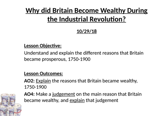 Industrial Revolution - Britain's Wealth | Teaching Resources