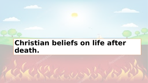 Life After Death - Christian Beliefs AQA Religious Studies | Teaching ...