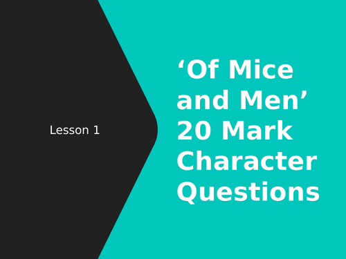 'Of Mice and Men' WJEC Lennie 20 mark character question | Teaching ...