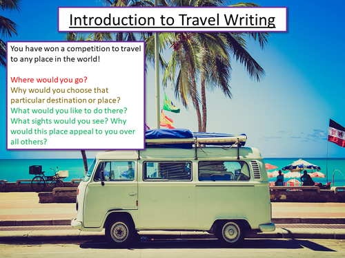 Travel Writing - Introduction | Teaching Resources