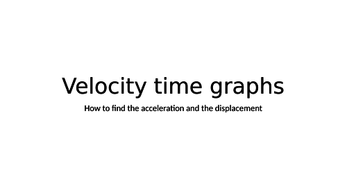 Velocity Time Graphs | Teaching Resources