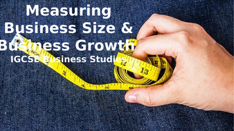 Units 1.3.2, 1.3.2 Measuring Business Size & Business Growth vIGCSE ...