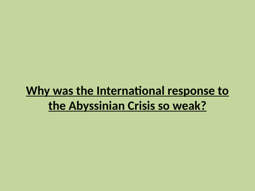 Abyssinian Crisis - 6-page full lesson (starter, notes, source analysis ... Abyssinian Crisis - 6-page full lesson (starter, notes, source analysis ...