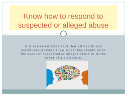 Safeguarding - Types of abuse, what to do if abuse is suspected ...