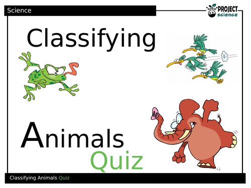 Classifying Animals PowerPoint Quiz | Teaching Resources