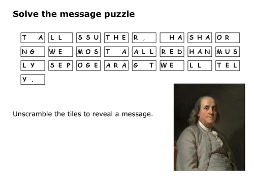 Solve the message puzzle from Benjamin Franklin | Teaching Resources