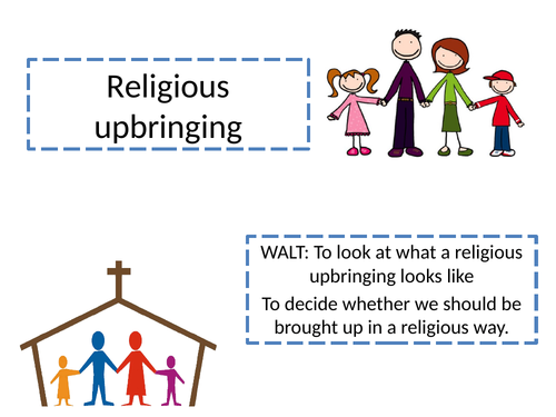 Religious upbringing | Teaching Resources