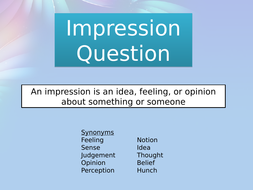 Impressions Questions | Teaching Resources