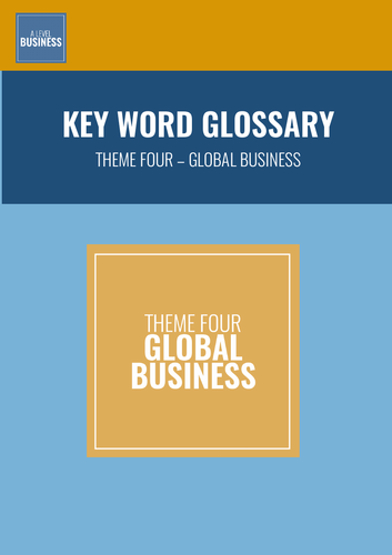 Theme Four - Global Business Blank Key Word Glossary | Teaching Resources