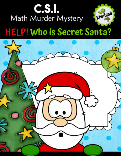 CSI Math Murder Mystery - HELP! Who is Secret Santa? - Christmas ...