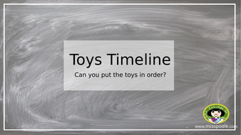 Timeline: Old and New Toys and Their Materials | Teaching Resources