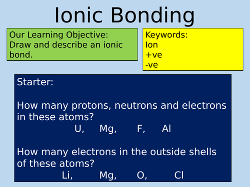 Ionic bonding ready to go! | Teaching Resources