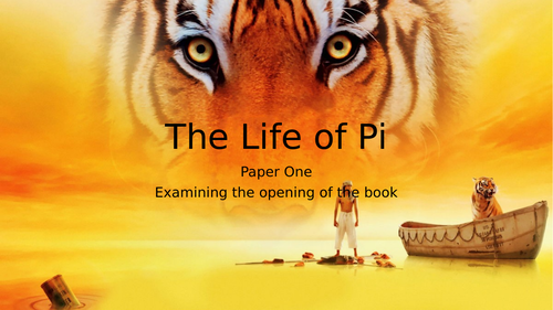 AQA GCSE English Paper 1 Fiction - The Life of Pi | Teaching Resources