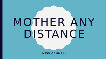 AQA- Mother, Any Distance- Poetry Analysis | Teaching Resources