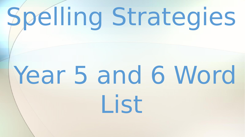 Year 5 & 6 statutory spelling list words with STRATEGIES to help pupils ...