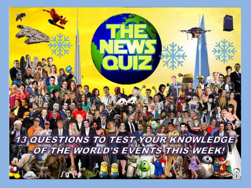 The News Quiz 3rd - 10th December 2018 Form Tutor Time Topical Events ...