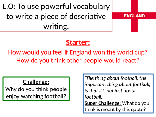 Football creative writing - Winning the world cup. | Teaching Resources