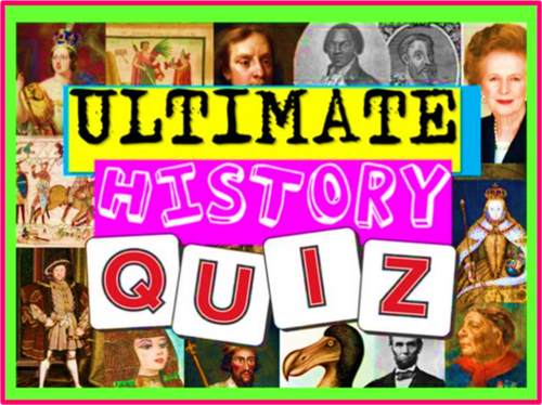 History End of Year Quiz | Teaching Resources