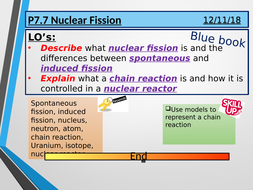 AQA GCSE 9-1 Physics P7.7 Nuclear Fission | Teaching Resources