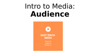 Intro to Media: Audience | Teaching Resources