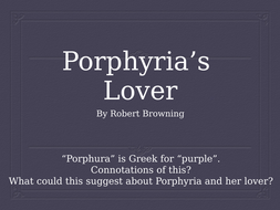 Porphyria's Lover by Robert Browning | Teaching Resources