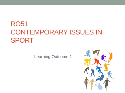 Cambridge National Sports Studies RO51 LO1 Contemporary Issues ...