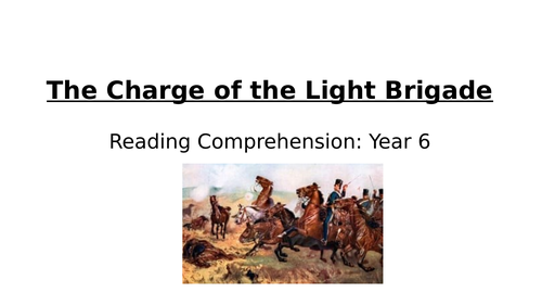 The Charge of the Light Brigade, Reading comprehension year 6 ...