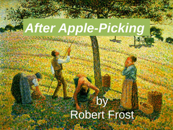 Analysis of After Apple-picking' by Robert Frost. PPT | Teaching Resources