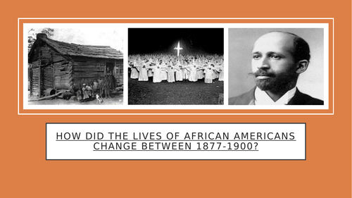 OCR SHP GCSE 9-1 History (USA, 1789-1900): How did the lives of African ...