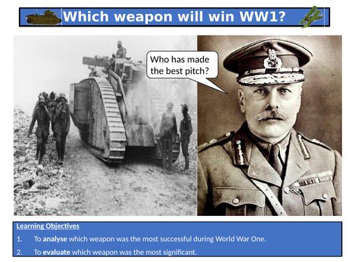 What weapon will win WW1? Dragon's Den style lesson | Teaching Resources