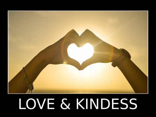 Love and kindness | PSHE, assemblies | KS3 & KS4 | MSF | Teaching Resources