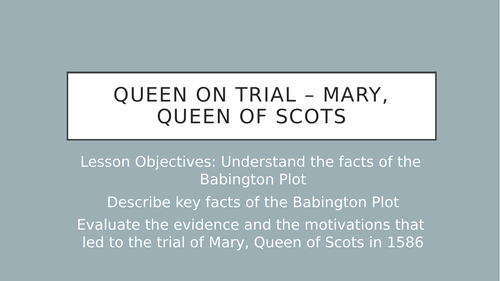 Mary Queen of Scots Mock Trial | Teaching Resources